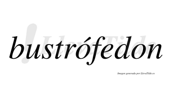 ¿Lleva tilde bustrófedon? | LlevaTilde.es
