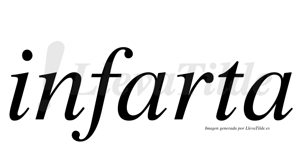 ¿Lleva tilde infarta? | LlevaTilde.es