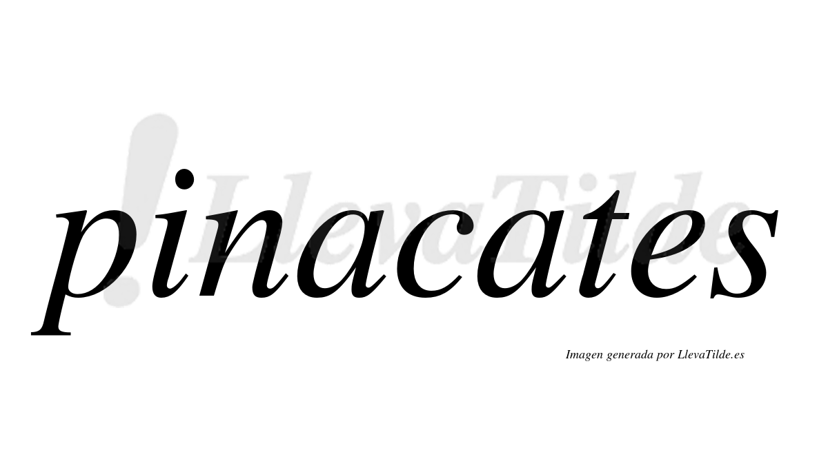 ¿Lleva tilde pinacates? | LlevaTilde.es