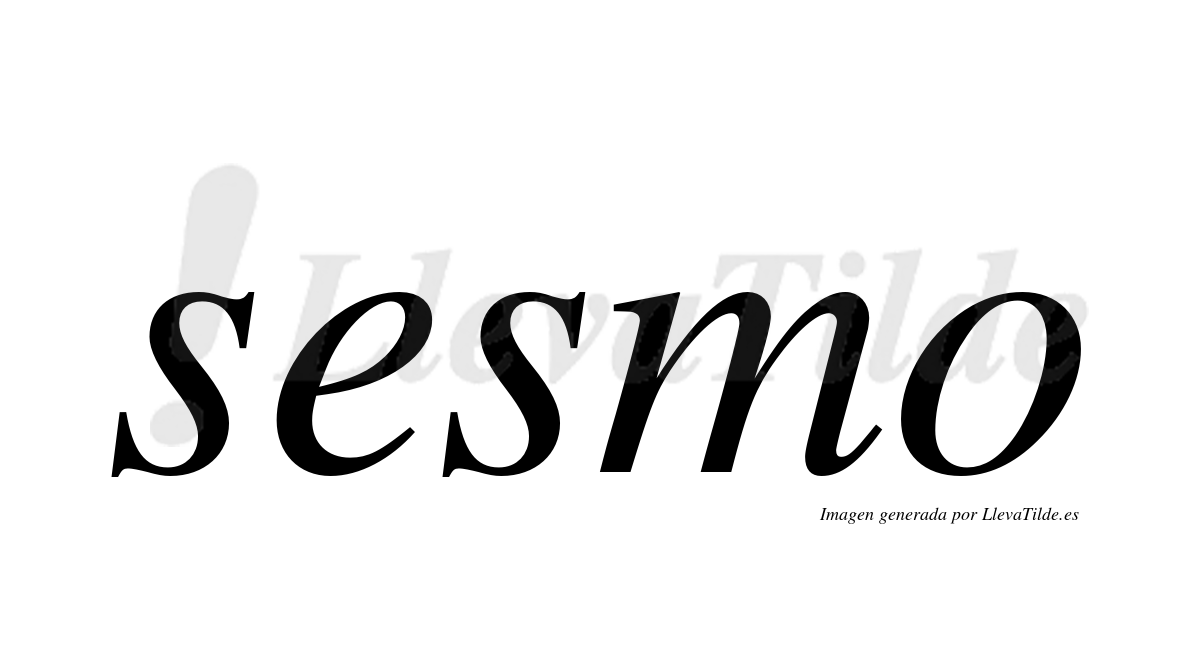 ¿Lleva tilde sesmo? | LlevaTilde.es
