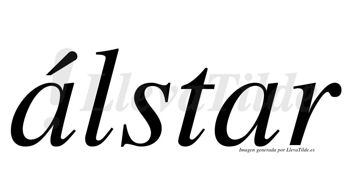 ¿Lleva tilde álstar? | LlevaTilde.es