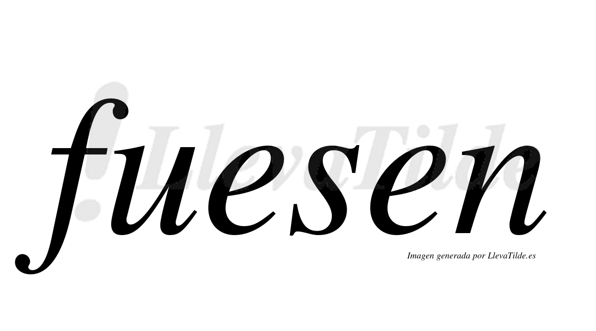 ¿Lleva tilde fuesen? | LlevaTilde.es