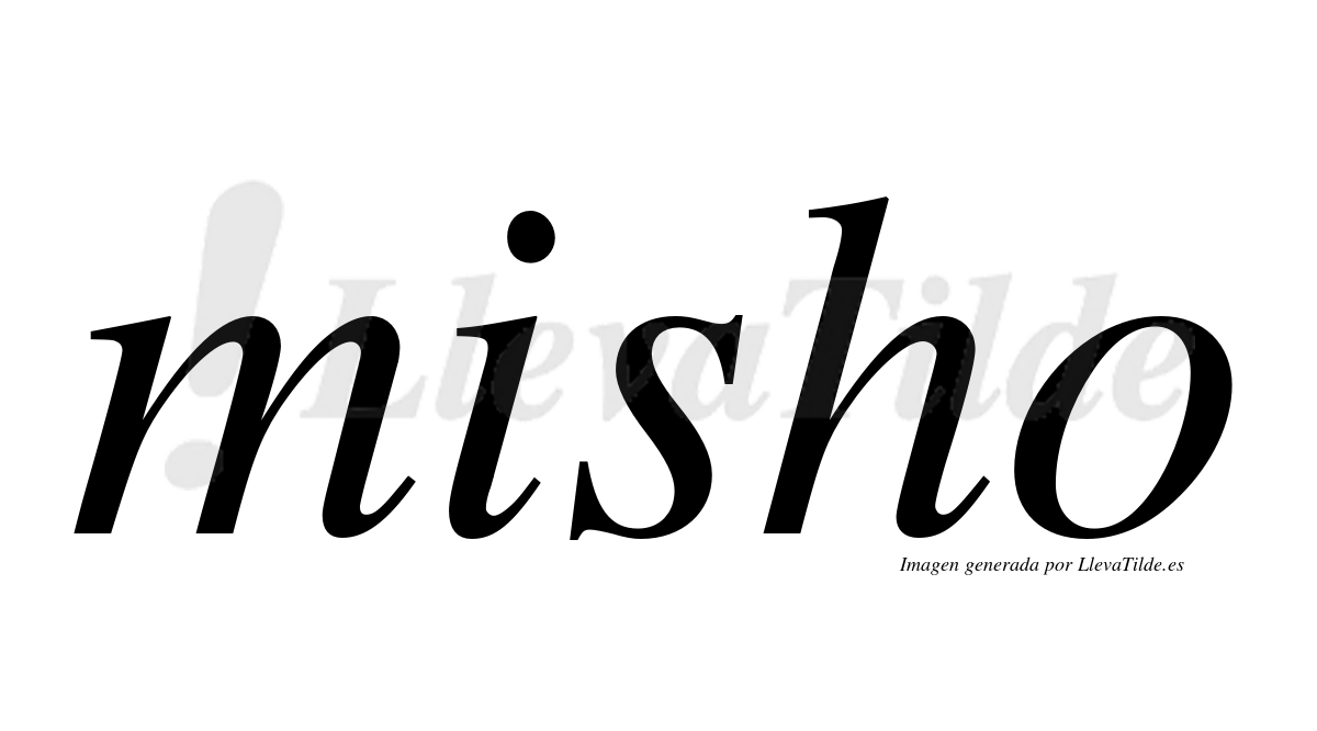 ¿Lleva tilde misho? | LlevaTilde.es