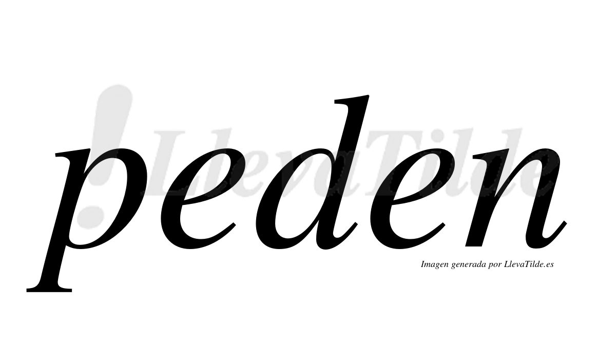 ¿Lleva tilde peden? | LlevaTilde.es