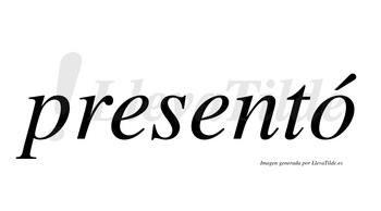 ¿Lleva tilde presentó? | LlevaTilde.es