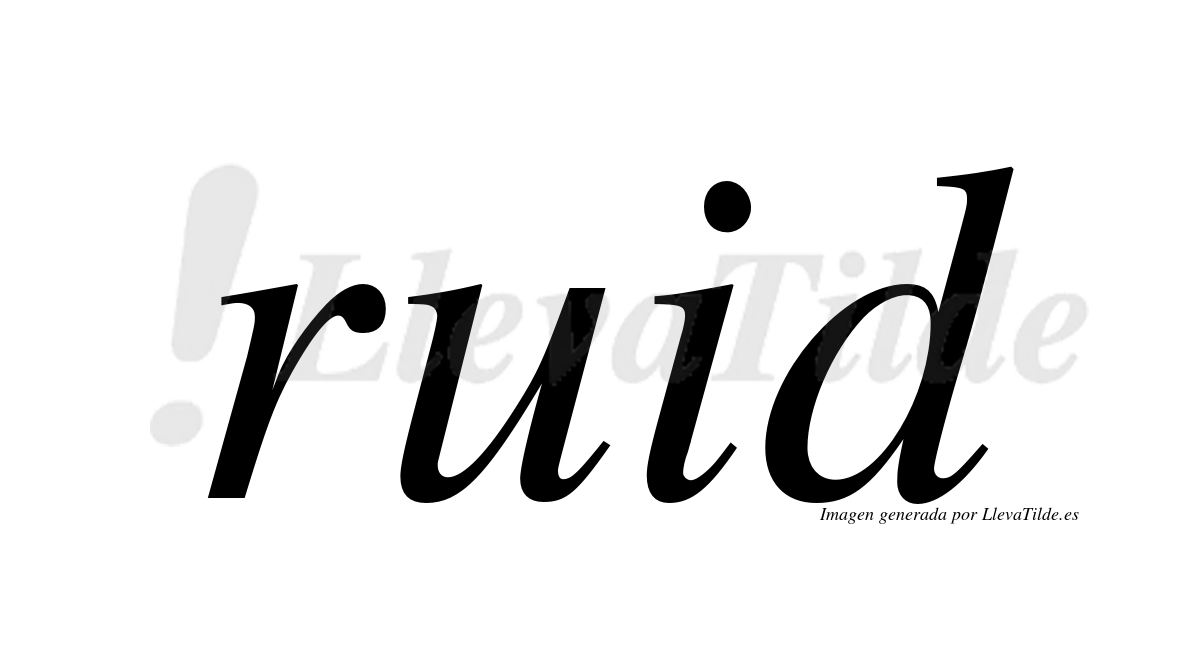 ¿Lleva tilde ruid? | LlevaTilde.es
