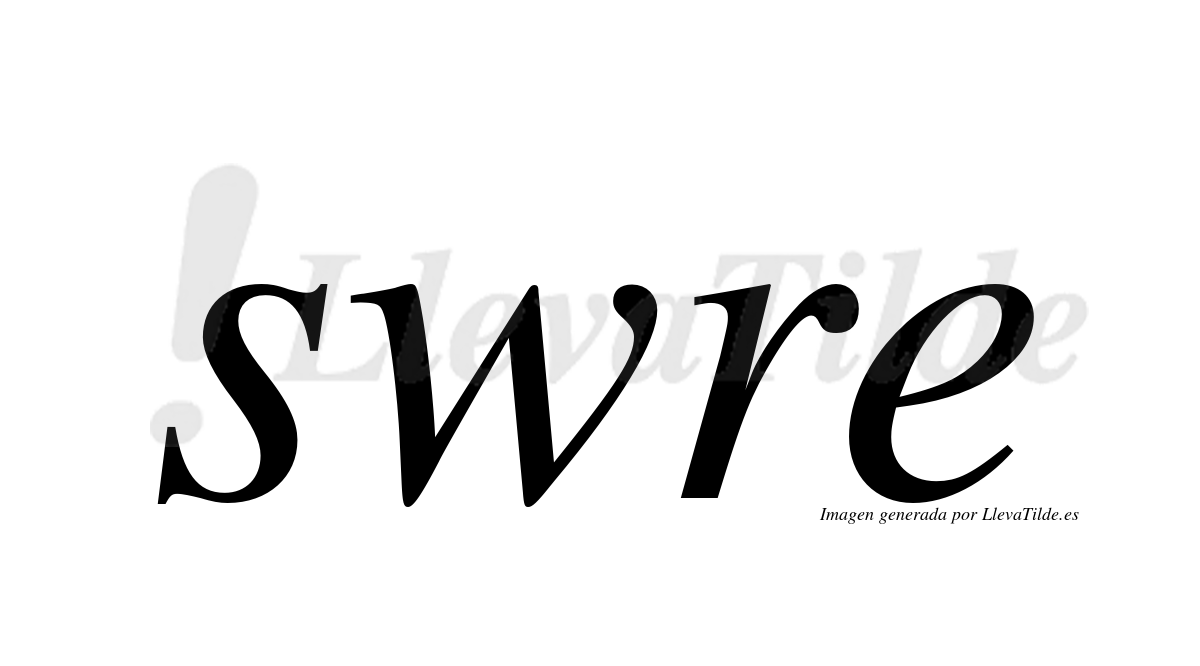 ¿Lleva tilde swre? | LlevaTilde.es