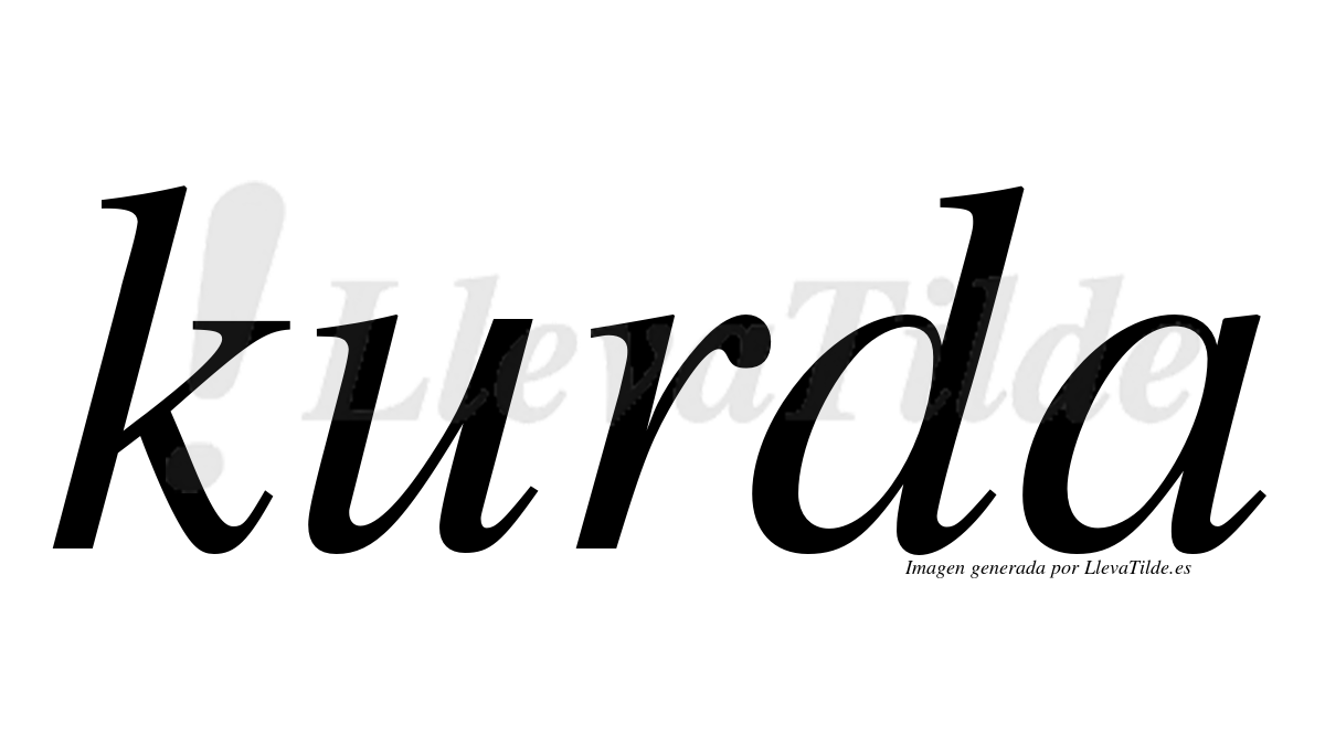 ¿Lleva tilde kurda? | LlevaTilde.es