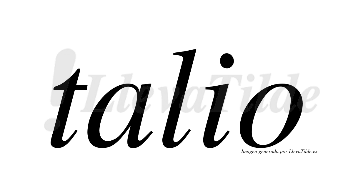 ¿Lleva tilde talio? | LlevaTilde.es