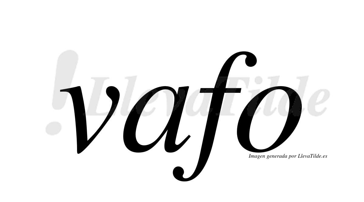 ¿Lleva tilde vafo? | LlevaTilde.es