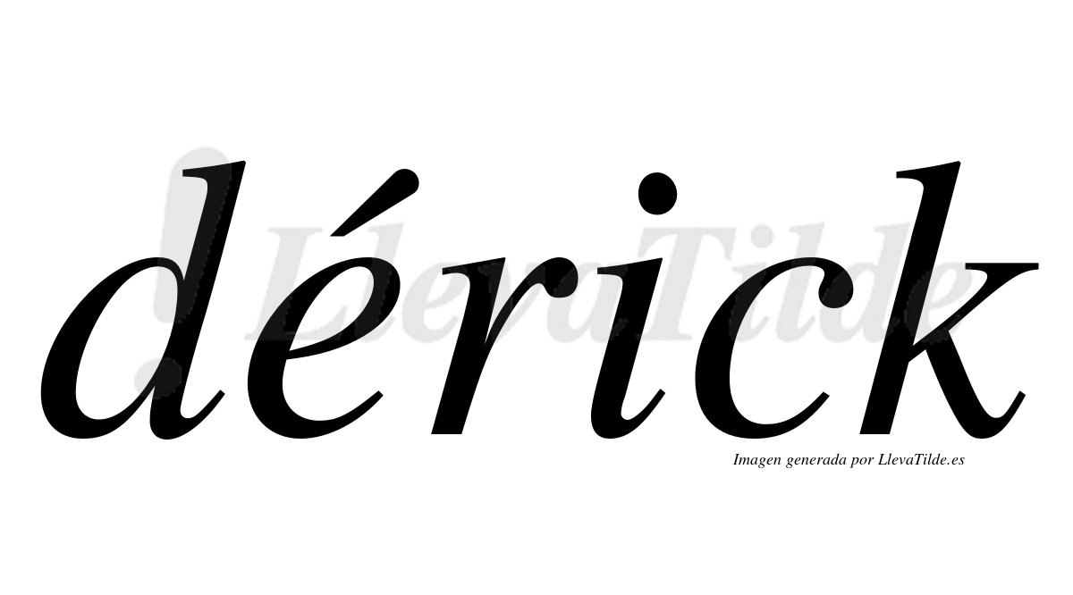 ¿Lleva tilde dérick? | LlevaTilde.es