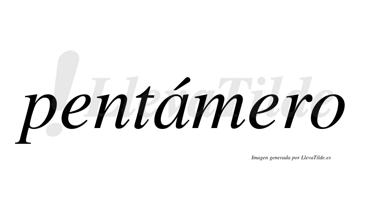 ¿Lleva tilde pentámero? | LlevaTilde.es