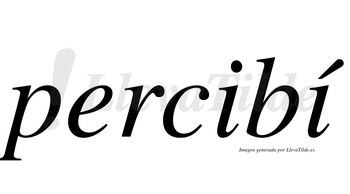 ¿Lleva tilde percibí? | LlevaTilde.es