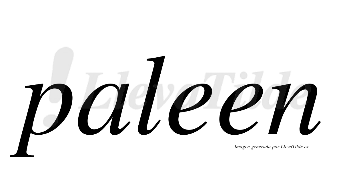 ¿Lleva tilde paleen? | LlevaTilde.es