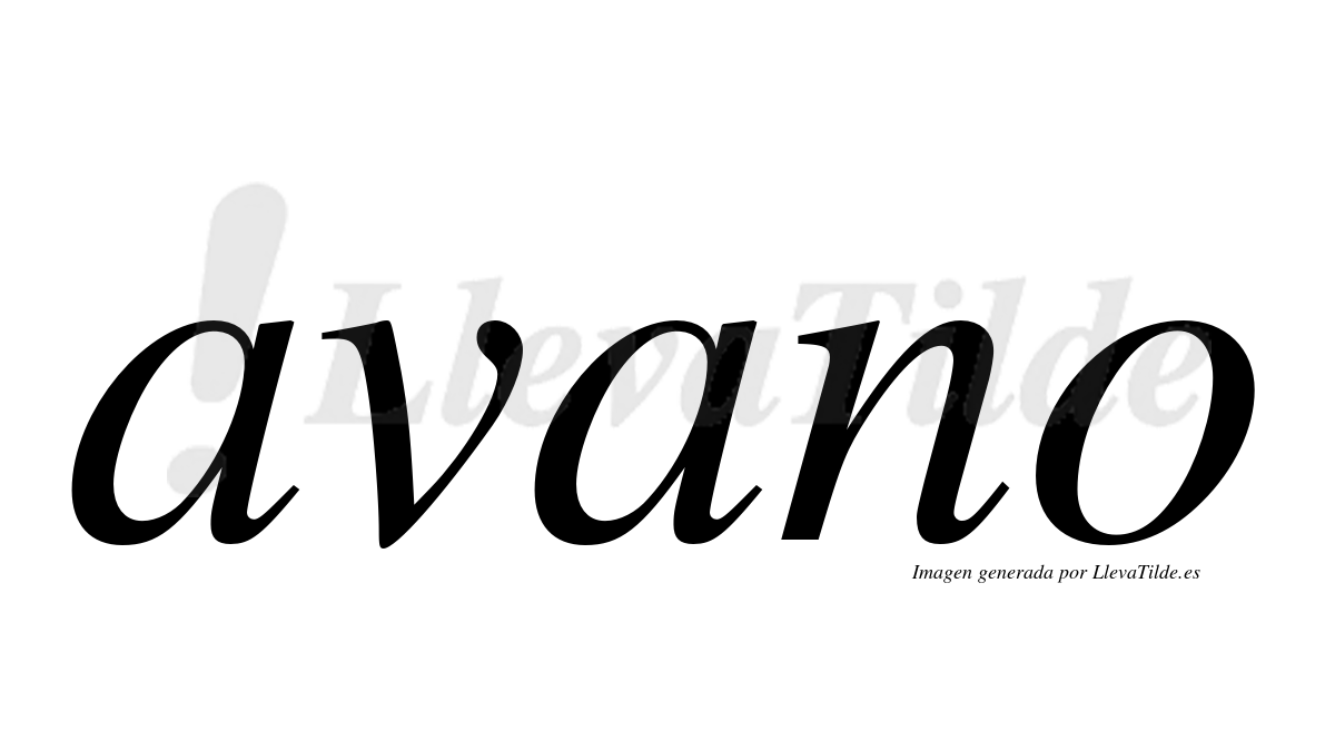 ¿Lleva tilde avano? | LlevaTilde.es