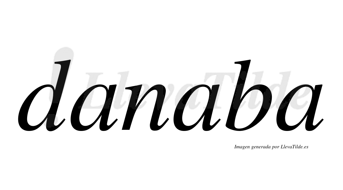 ¿Lleva tilde danaba? | LlevaTilde.es