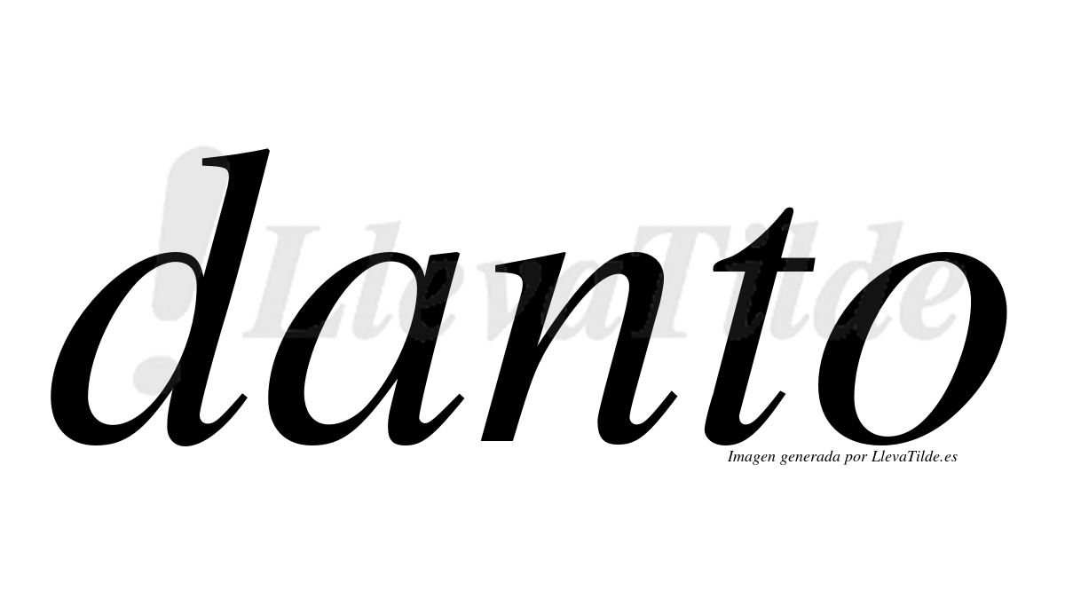 ¿Lleva tilde danto? | LlevaTilde.es