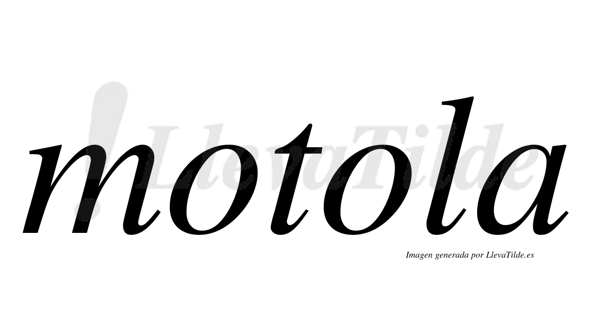 ¿Lleva tilde motola? | LlevaTilde.es