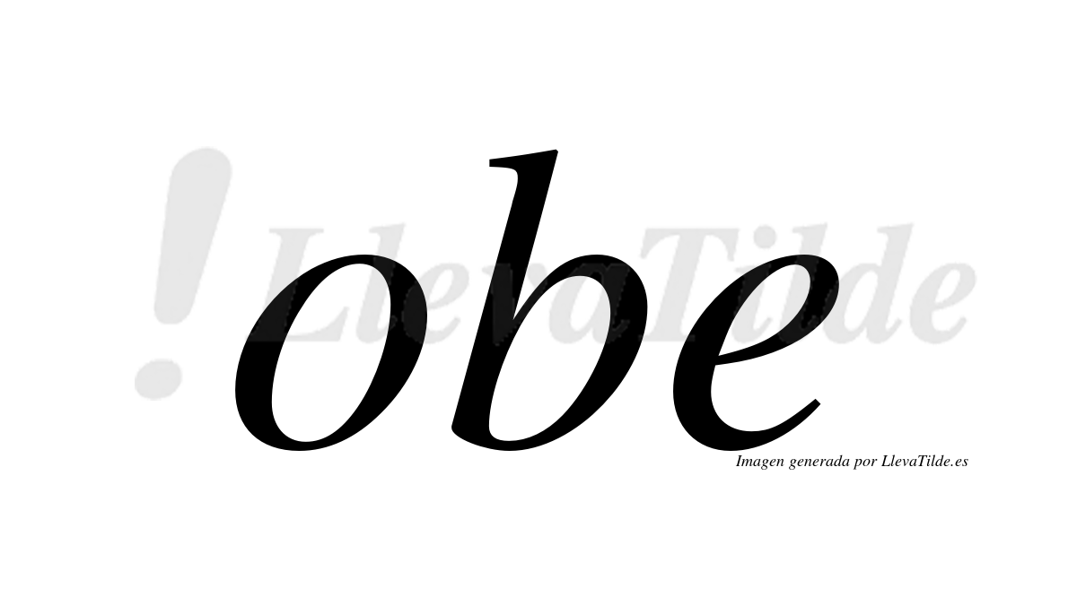¿Lleva tilde obe? | LlevaTilde.es