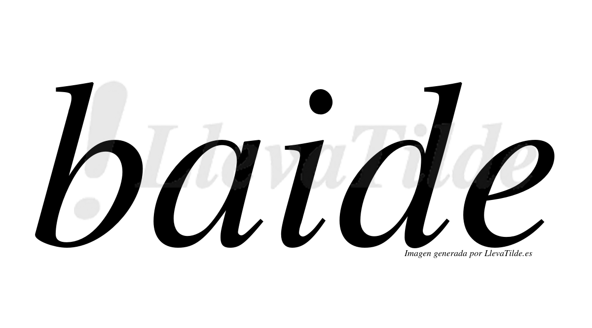 ¿Lleva tilde baide? | LlevaTilde.es