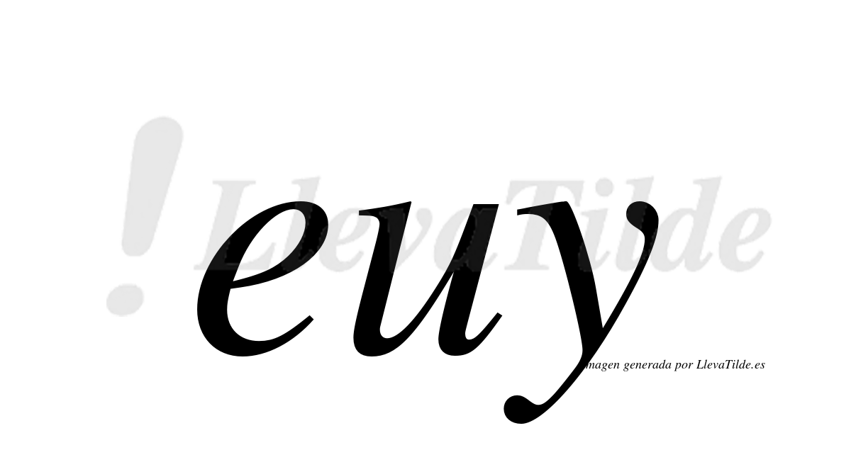 ¿Lleva tilde euy? | LlevaTilde.es