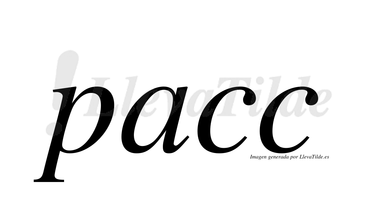¿Lleva tilde pacc? | LlevaTilde.es
