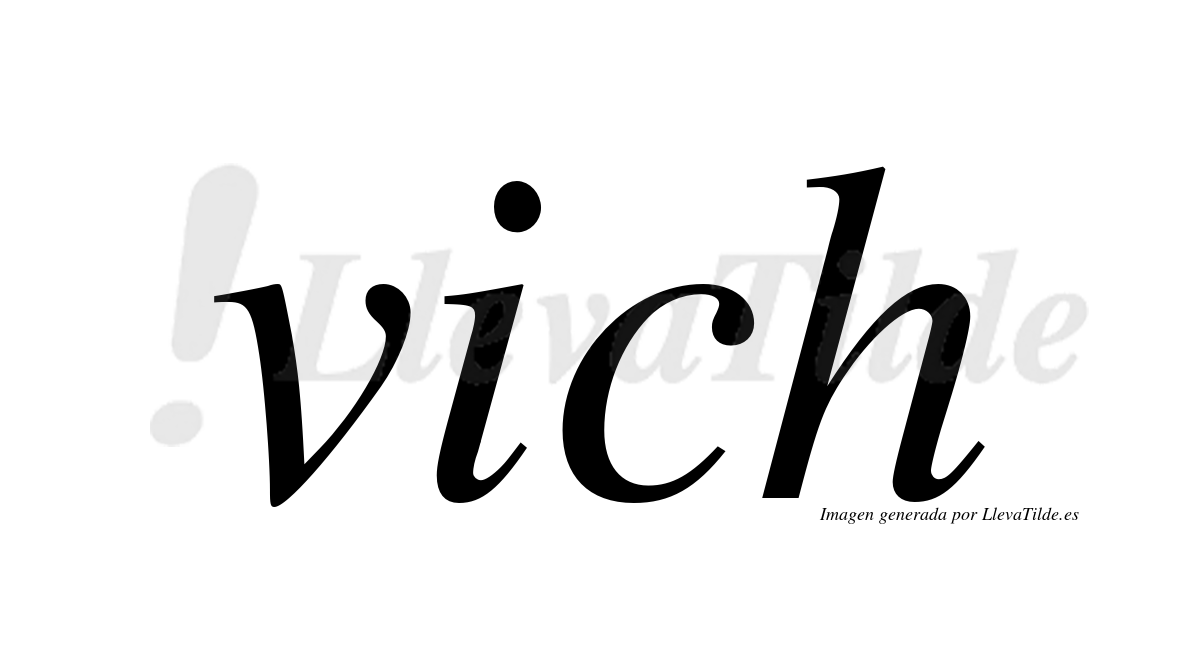 ¿Lleva tilde vich? | LlevaTilde.es