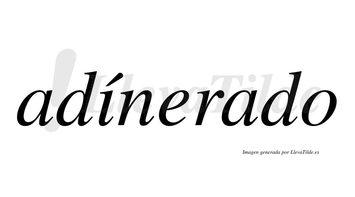 ¿Lleva tilde adínerado? | LlevaTilde.es