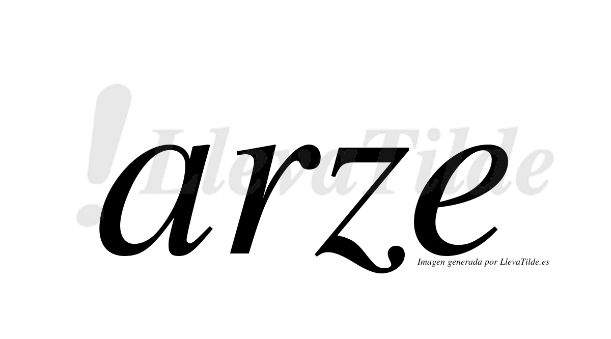 ¿Lleva tilde arze? | LlevaTilde.es
