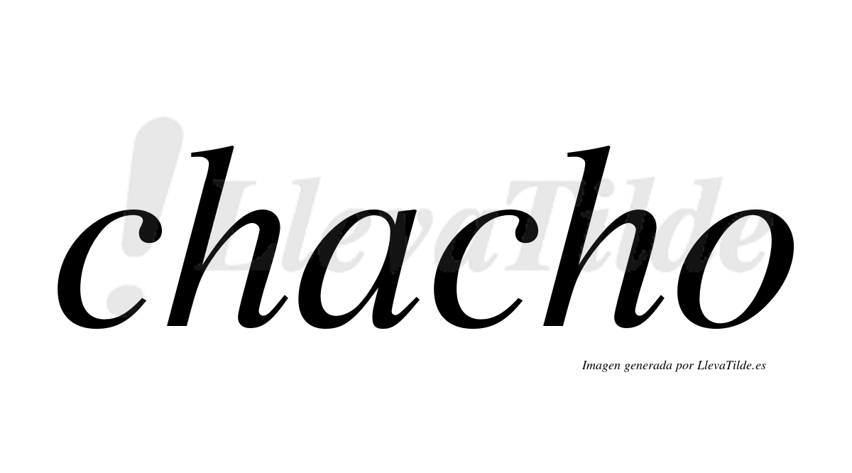 ¿Lleva tilde chacho? | LlevaTilde.es