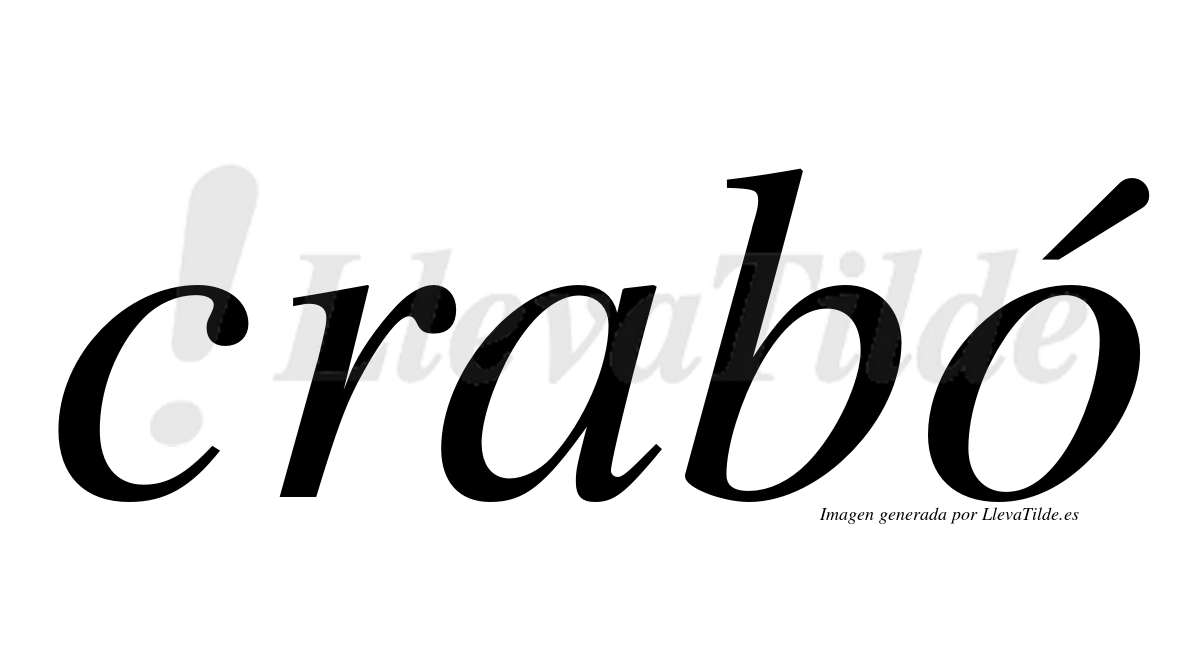 ¿Lleva tilde crabó? | LlevaTilde.es