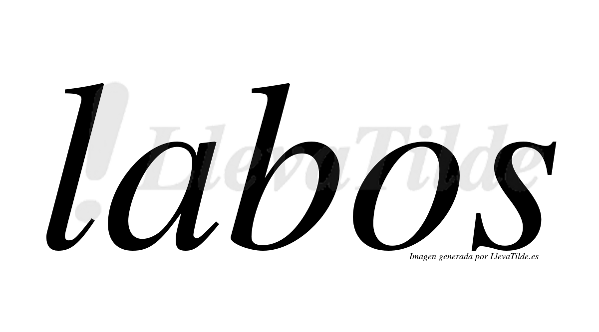 ¿Lleva tilde labos? | LlevaTilde.es