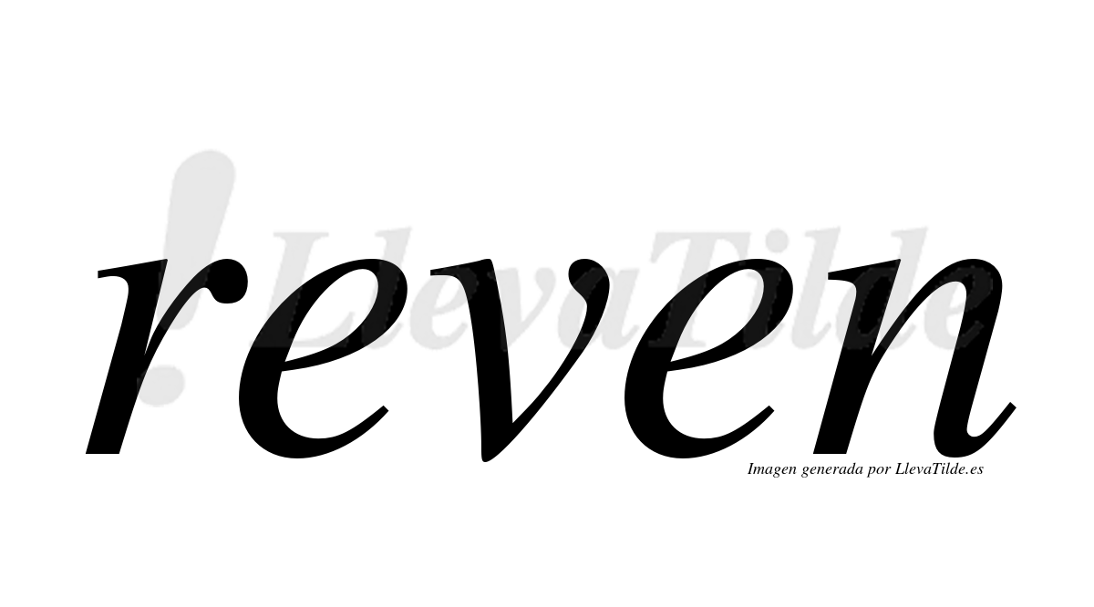 ¿Lleva tilde reven? | LlevaTilde.es