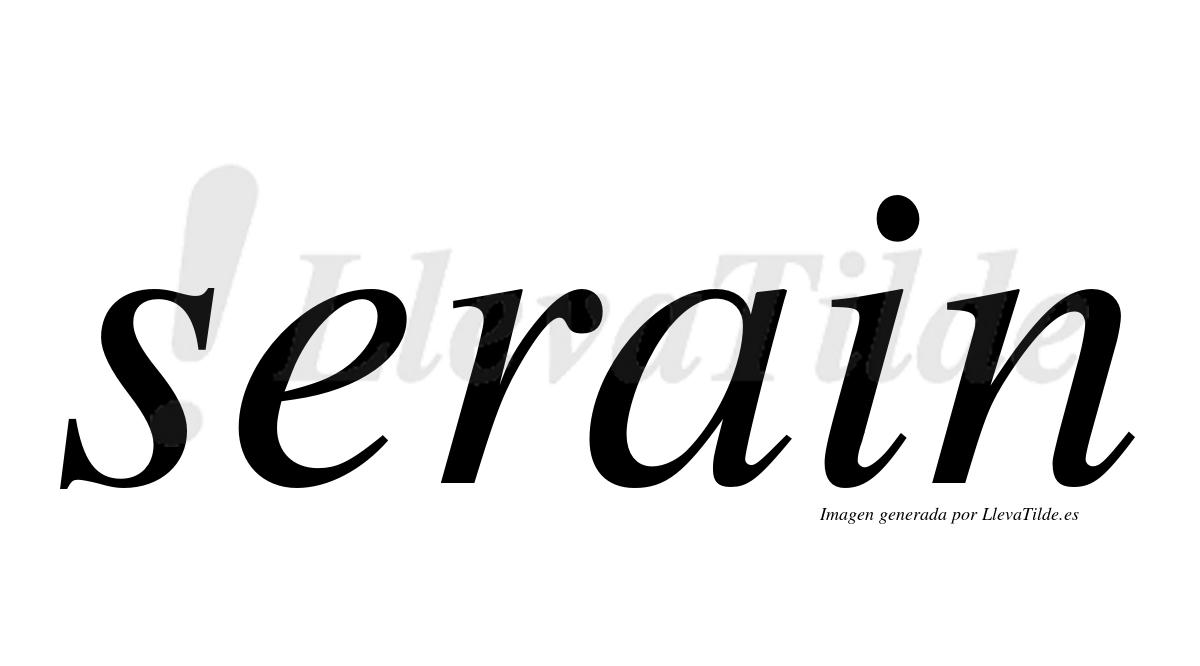 ¿Lleva tilde serain? | LlevaTilde.es