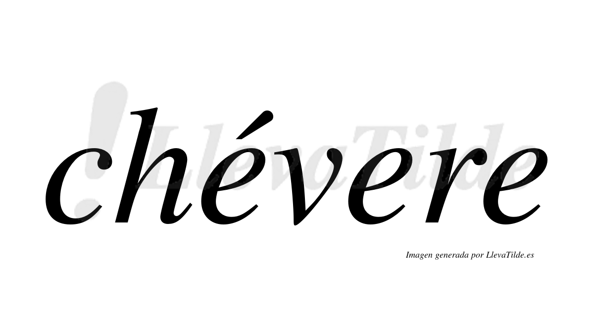 ¿Lleva tilde chévere? | LlevaTilde.es