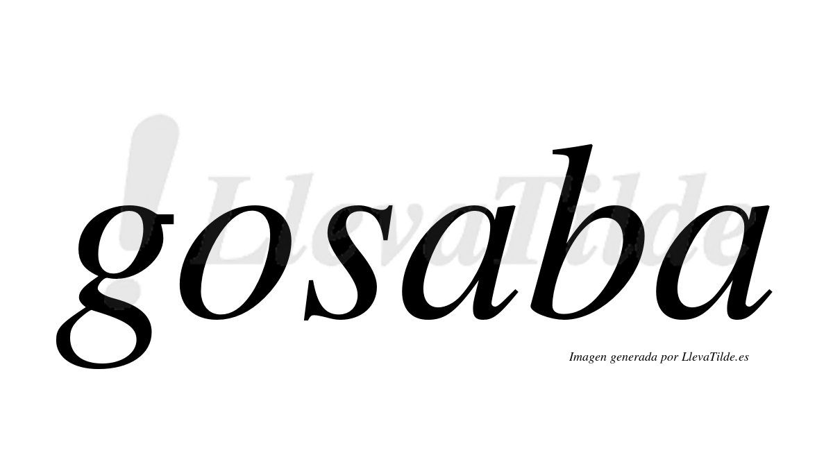¿Lleva tilde gosaba? | LlevaTilde.es