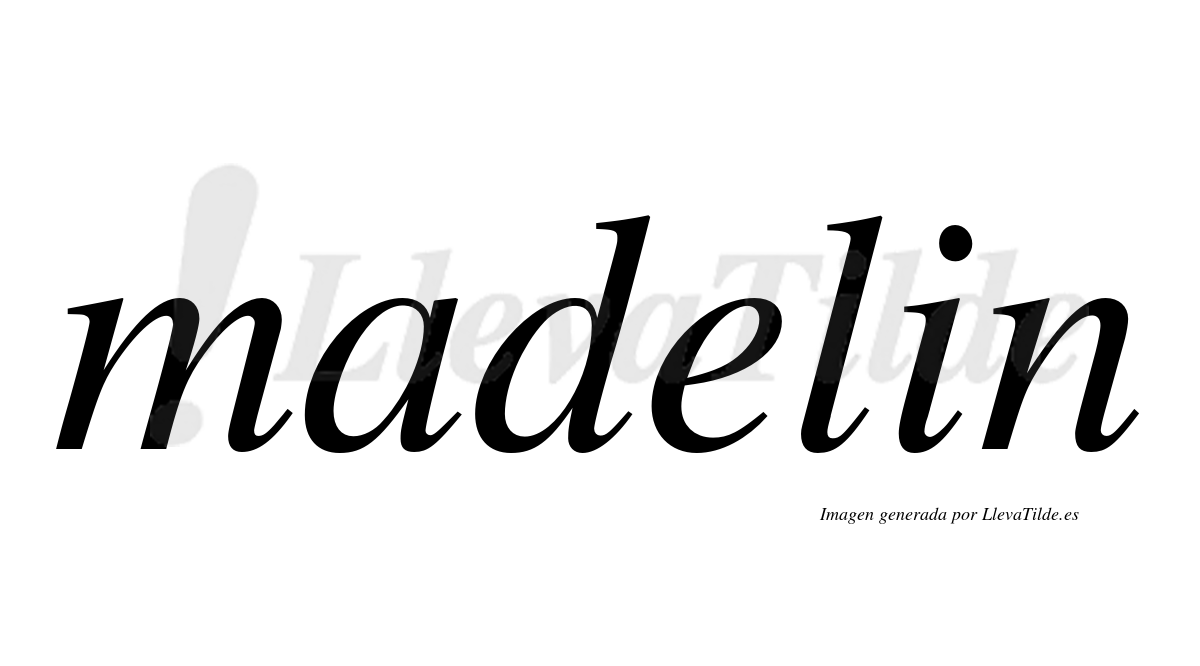 ¿Lleva tilde madelin? | LlevaTilde.es