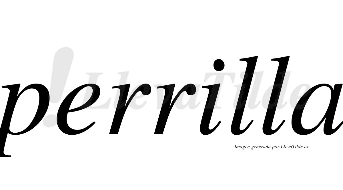 ¿Lleva tilde perrilla? | LlevaTilde.es