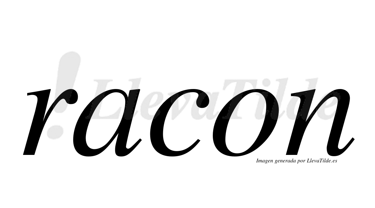 ¿Lleva tilde racon? | LlevaTilde.es