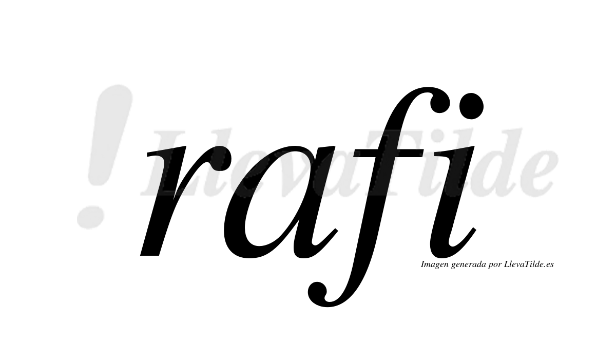 ¿Lleva tilde rafi? | LlevaTilde.es