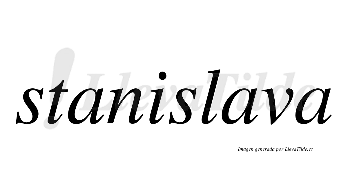 ¿Lleva tilde stanislava? | LlevaTilde.es