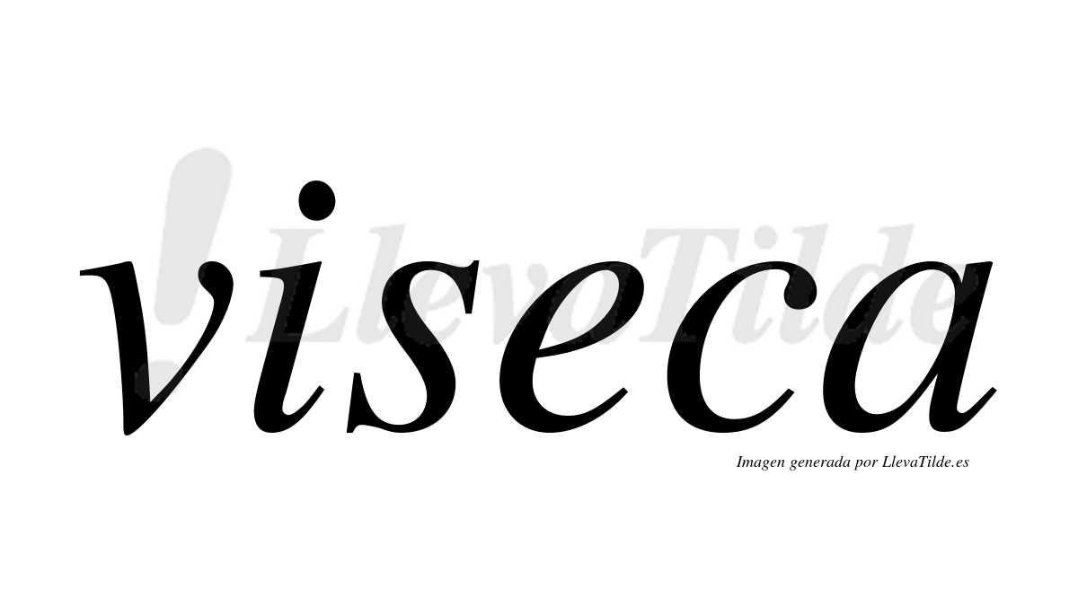 ¿Lleva tilde viseca? | LlevaTilde.es