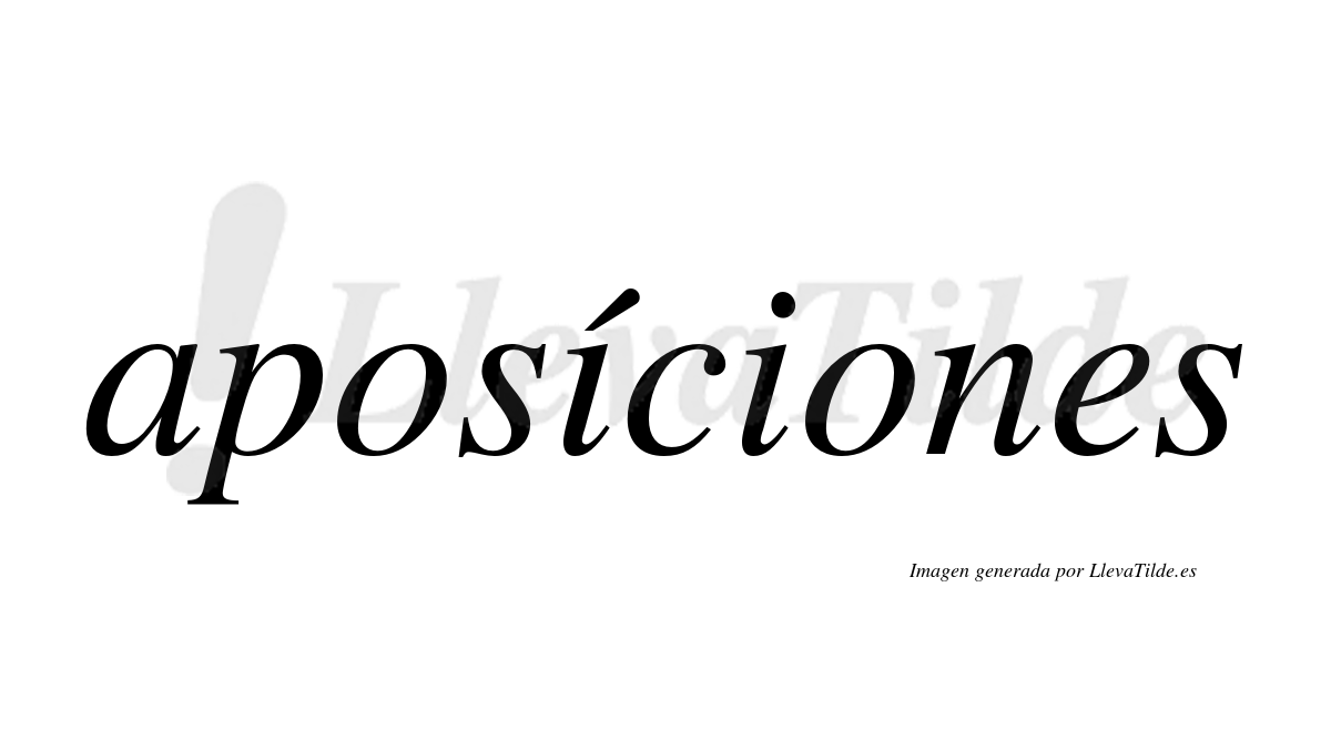¿Lleva tilde aposíciones? | LlevaTilde.es