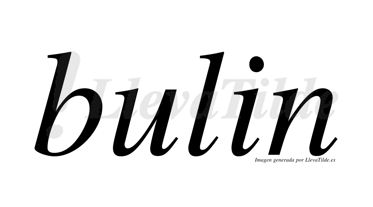 ¿Lleva tilde bulin? | LlevaTilde.es