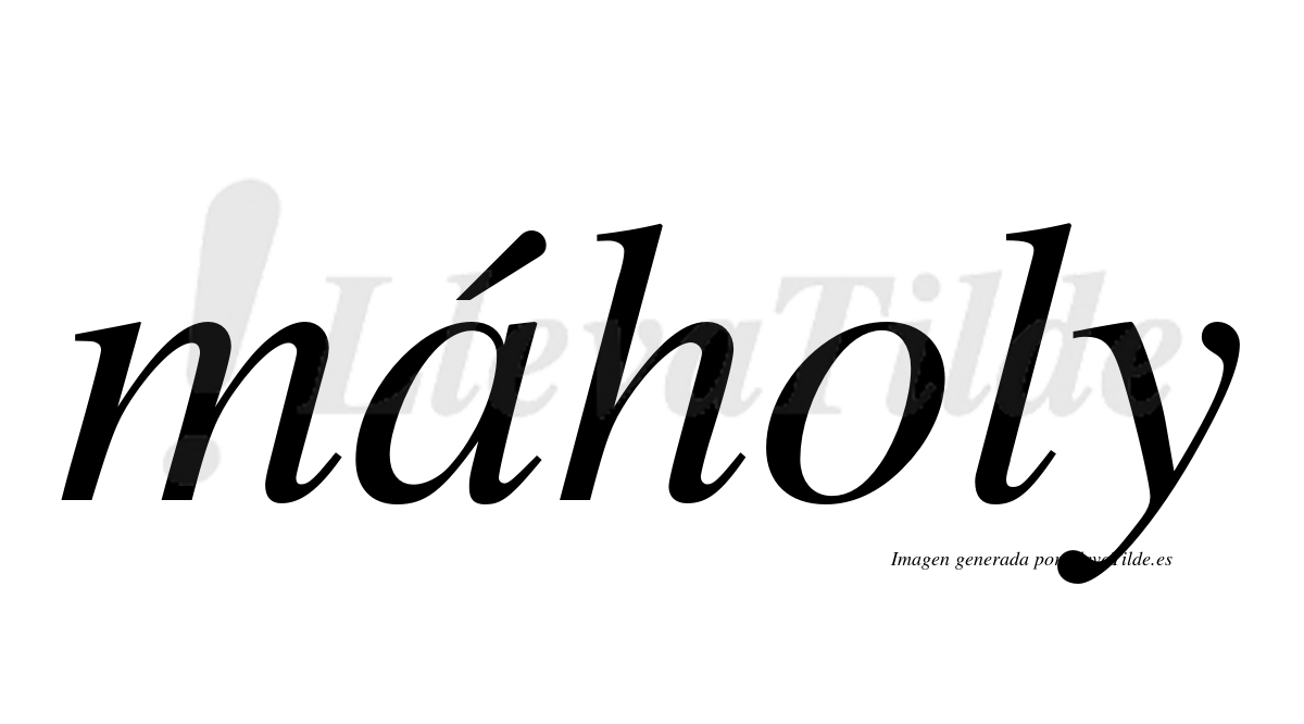 ¿Lleva tilde máholy? | LlevaTilde.es