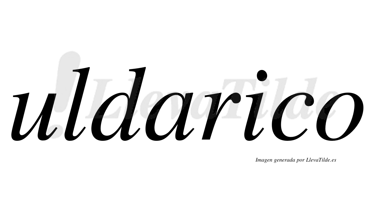 ¿Lleva tilde uldarico? | LlevaTilde.es