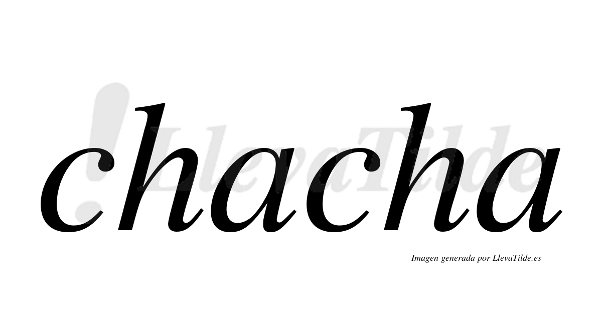¿Lleva tilde chacha? | LlevaTilde.es