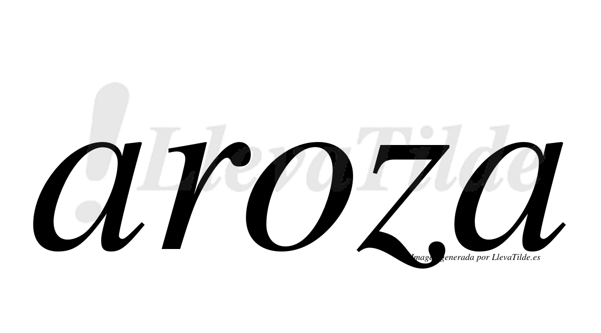 ¿Lleva tilde aroza? | LlevaTilde.es
