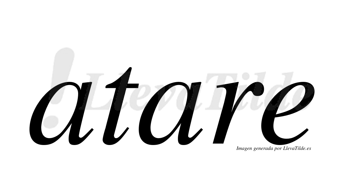 ¿Lleva tilde atare? | LlevaTilde.es