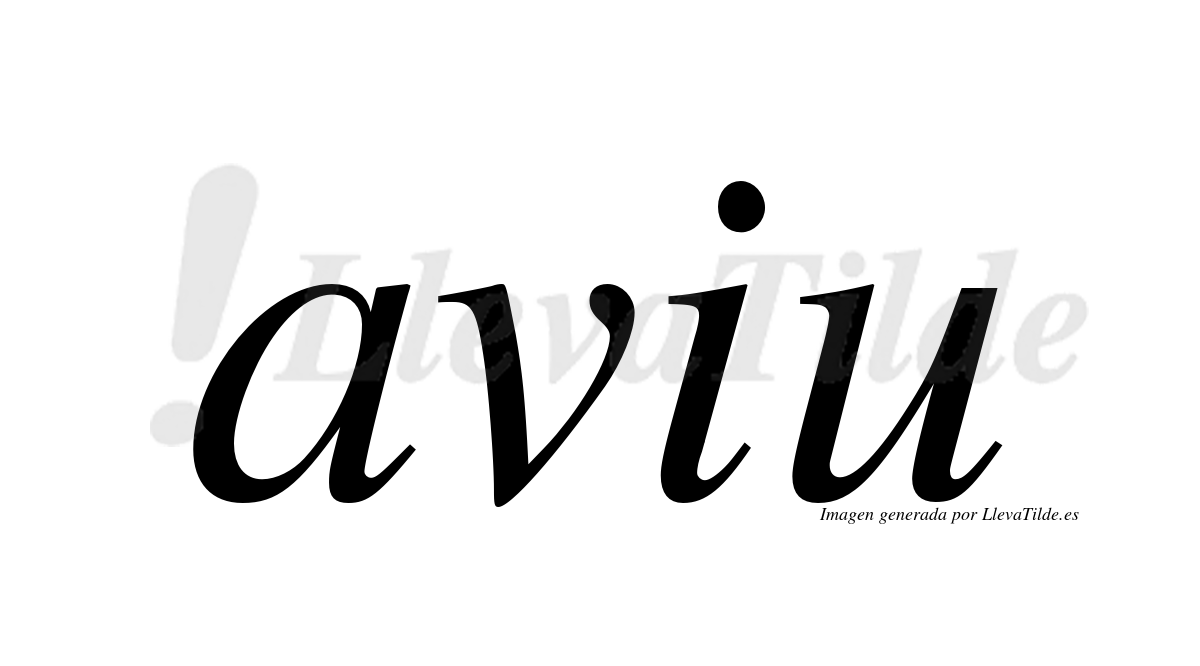 ¿Lleva tilde aviu? | LlevaTilde.es